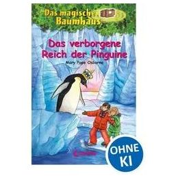 Loewe Das verborgene Reich der Pinguine / Das magische Baumhaus Band 38