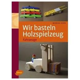Wir basteln Holzspielzeug