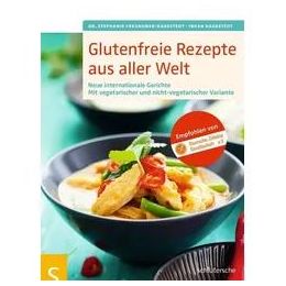 Glutenfreie Rezepte aus aller Welt