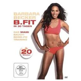 Barbara Becker - B.Fit in 30 Tagen/Das Miami Bauch-Beine-Po Training