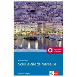 Sous le ciel de Marseille. Buch + Audio online