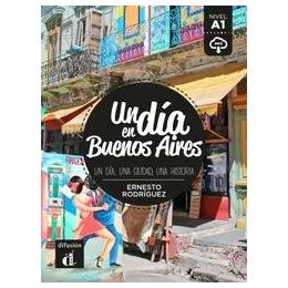 Un d&iacute;a en Buenos Aires. Buch + Audio online
