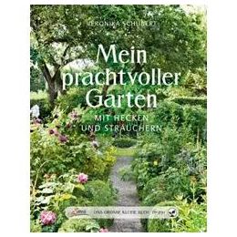 Das gro&szlig;e kleine Buch: Mein prachtvoller Garten mit Hecken und Str&auml;uchern