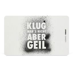 Schneidebrett Klug wars nicht aus Kunststoff in Schwarz/Wei&szlig;