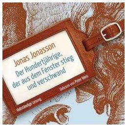 DER H&Ouml;RVER Der Hundertj&auml;hrige, der aus dem Fenster stieg und verschwand
