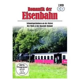 Romantik der Eisenbahn - Schmalspurbahnen an der Ostsee: Der Molli & Der Rasende Roland