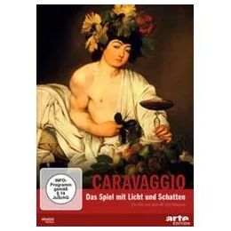 Caravaggio - Das Spiel mit Licht und Schatten