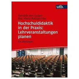 Hochschuldidaktik in der Praxis: Lehrveranstaltungen planen