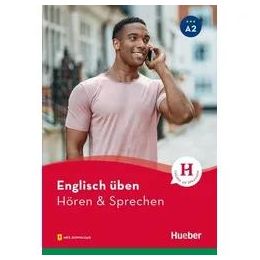 Englisch &uuml;ben - H&ouml;ren & Sprechen A2. Buch mit Audios online