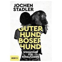 Guter Hund, b&ouml;ser Hund
