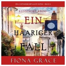 Ein Haariger Fall (Ein Cozy-Krimi mit Lacey Doyle &ndash; Buch 2)