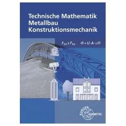 Technische Mathematik f&uuml;r Metallbauberufe