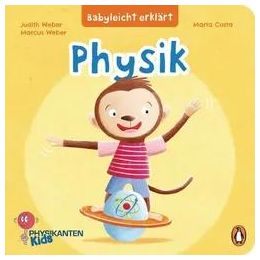Babyleicht erkl&auml;rt: Physik