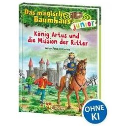 Loewe Das magische Baumhaus junior (Band 26) - K&ouml;nig Artus und die Mission der Ritter