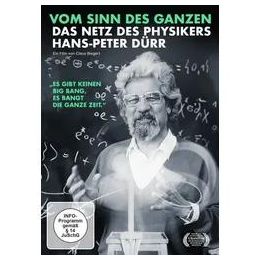 Vom Sinn des Ganzen - Das Netz des Physikers Hans-Peter D&uuml;rr