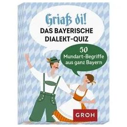 Groh Gria&szlig; di! Das bayerische Dialekte-Quiz