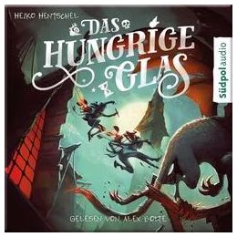 Das hungrige Glas (Glas-Trilogie Band 1)
