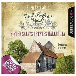 Tee? Kaffee? Mord! - Sister Sallys letztes Halleluja