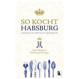 So kocht Habsburg