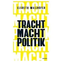 Tracht Macht Politik