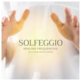 SOLFEGGIO: Sound Healing Frequencies, Calming Music