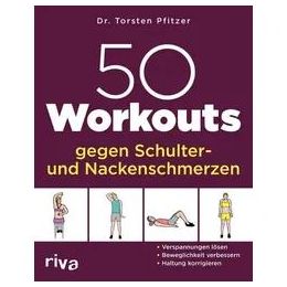 Riva 50 Workouts gegen Schulter- und Nackenschmerzen