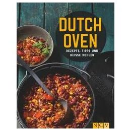 Dutch Oven. &Uuml;ber 40 Rezepte