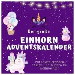 Der grosse Einhorn-Adventskalender