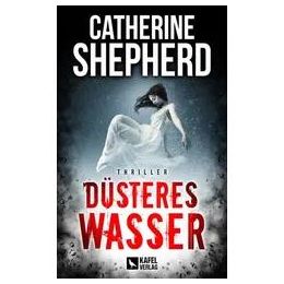 D&uuml;steres Wasser: Thriller