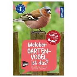 Kosmos Welcher Gartenvogel ist das? Kindernaturf&uuml;hrer
