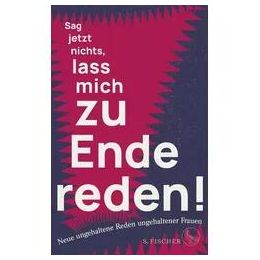 Sag jetzt nichts, lass mich zu Ende reden!