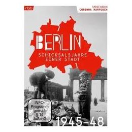 Berlin - Schicksalsjahre einer Stadt 1945-48
