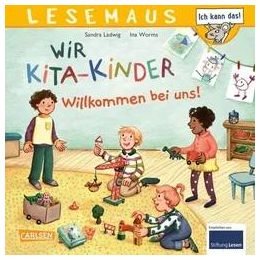 Carlsen Verlag LESEMAUS 164: Wir KiTa-Kinder &ndash; Willkommen bei uns!