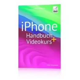 IPhone Handbuch + Videokurs