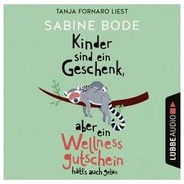 Kinder sind ein Geschenk, aber ein Wellness-Gutschein h&auml;tt's auch getan