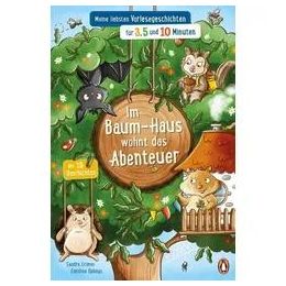 Im Baum-Haus wohnt das Abenteuer - Meine liebsten Vorlesegeschichten f&uuml;r 3, 5 und 10 Minuten