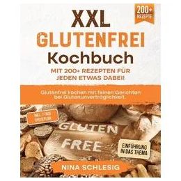 tredition XXL Glutenfrei Kochbuch &ndash; Mit 200+ Rezepten f&uuml;r jeden etwas dabei!