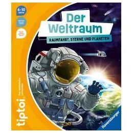 Ravensburger Tiptoi&reg; - Der Weltraum: Raumfahrt, Sterne und Planeten