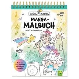 Manga-Malbuch mit Zauberseiten. Tolles Geschenk f&uuml;r Fans!