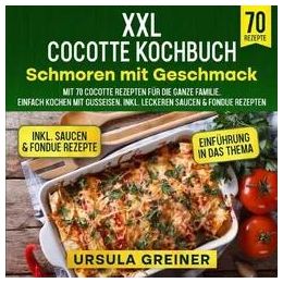 XXL Cocotte Kochbuch &ndash; Schmoren mit Geschmack