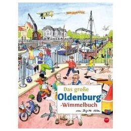 Das gro&szlig;e OLDENBURG-Wimmelbuch