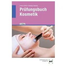 Pr&uuml;fungsbuch Kosmetik
