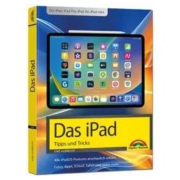 Markt+Technik Das iPad - Tipps und Tricks - Aktuell zu iPadOS 26 Handbuch - f&uuml;r alle iPad-Modelle geeignet (iPad, iPad Pro, iPad Air, iPad mini)