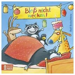 Blo&szlig; nicht wecken!