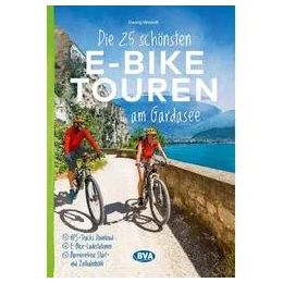 BVA Die 25 sch&ouml;nsten E-Bike Touren am Gardasee