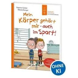 Loewe Mein K&ouml;rper geh&ouml;rt mir - auch im Sport! (Starke Kinder, gl&uuml;ckliche Eltern)