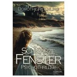 Schwarze Fenster - Psychothriller