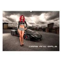 Cars and Girls (Wandkalender 2025 DIN A2 quer), Calvendo Monatskalender