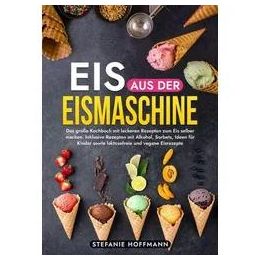 Eis aus der Eismaschine