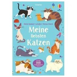 USBORNE Mein Immer-wieder-Stickerbuch: Meine liebsten Katzen